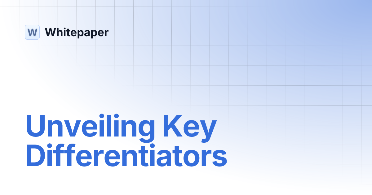 Unveiling Key Differentiators | Whitepaper